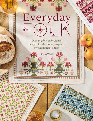 Everyday Folk: Over 175 Folk Embroidery Designs for the Home, Inspired ...